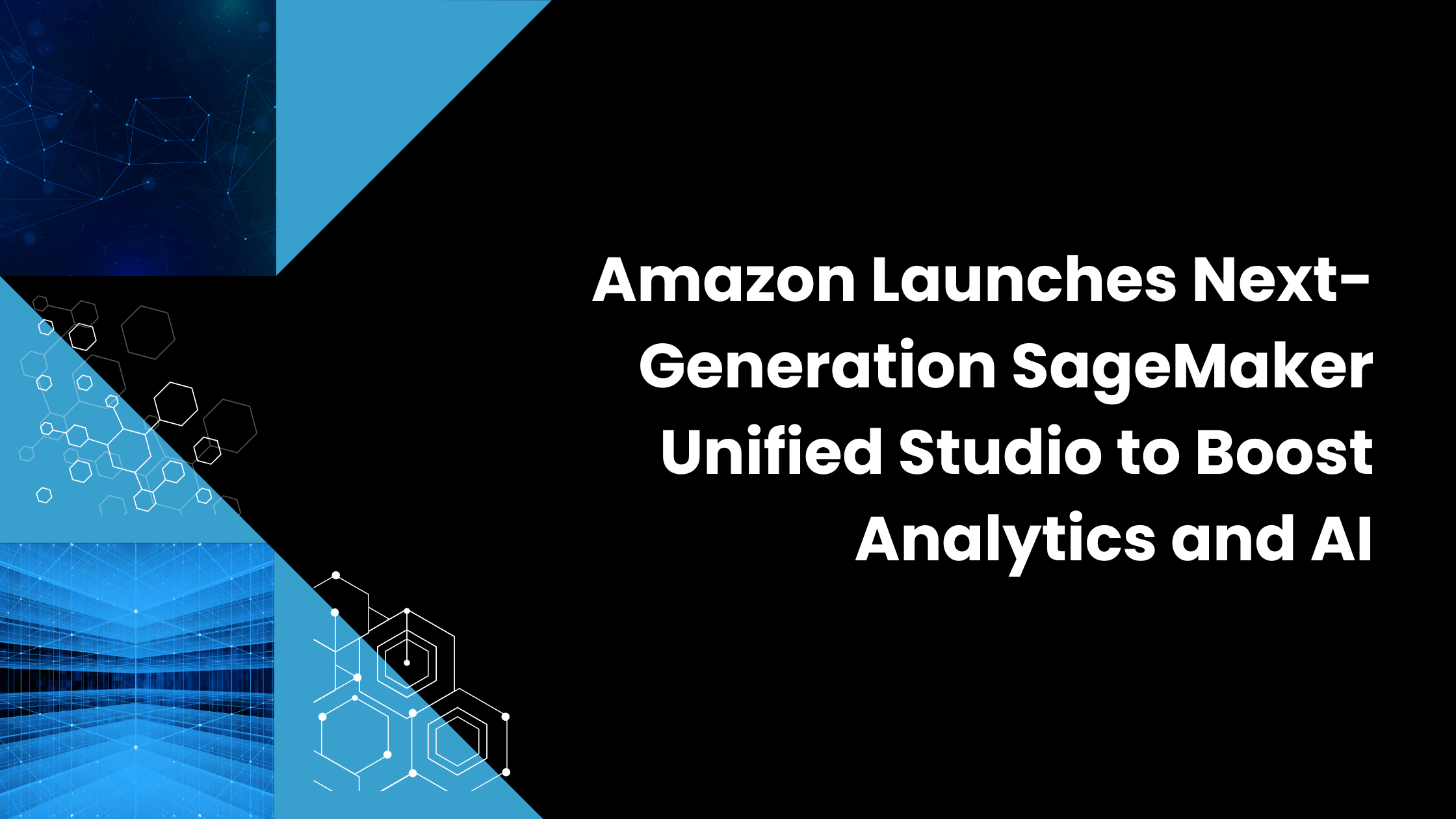 Amazon Unveils SageMaker Unified Studio for AI and Analytics