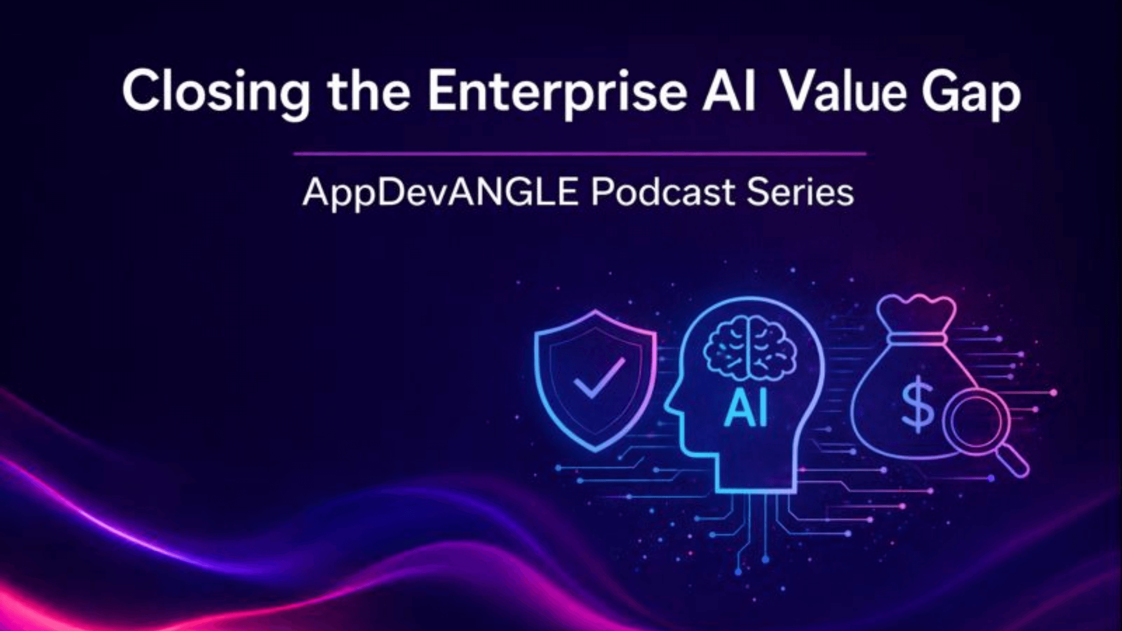 Closing the Enterprise AI Value Gap - theCUBE Research