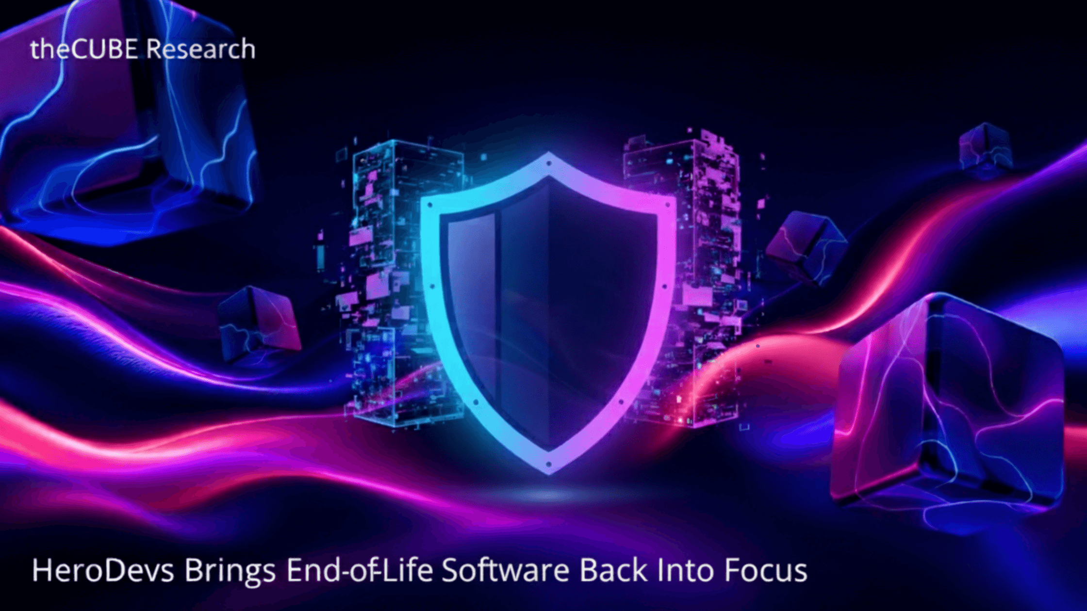 HeroDevs Brings End-of-Life Software Back Into Focus - theCUBE Research