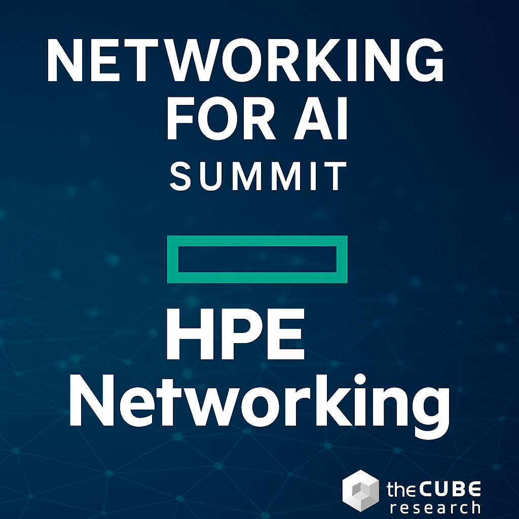 HPE Networking: Building AI-Ready, Self-Driving Networks - theCUBE Research